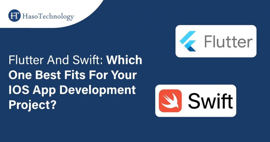 Flutter and Swift: Which one Best...